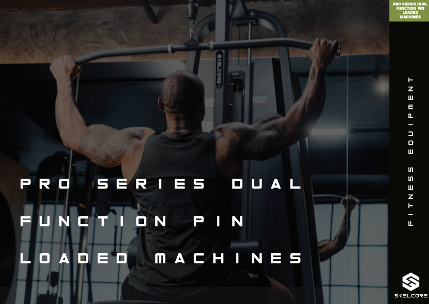 Pro Series Dual Function Pin Loaded Machines – Skelcore